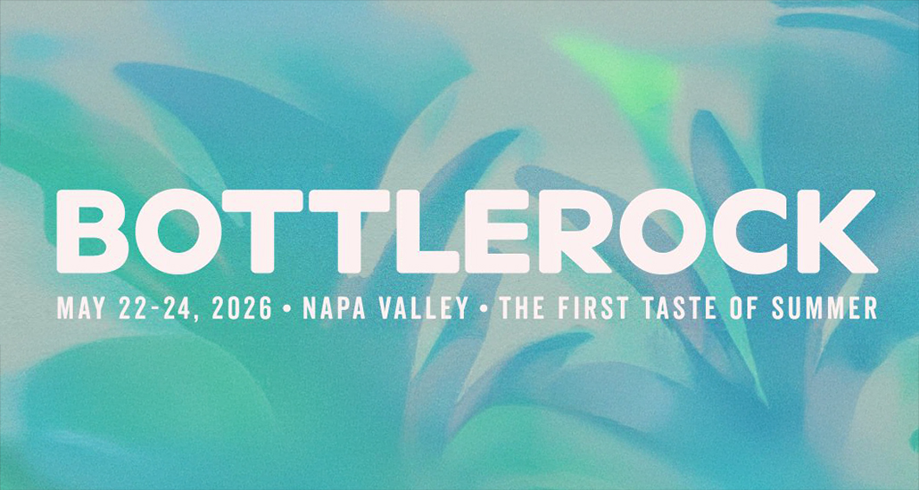BottleRock Festival Announces 2026 Lineup - Loud Hailer Magazine